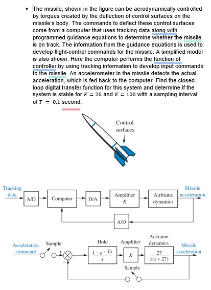 - 'The missile, shown in the figure can be aerodynamically controlled by torques created by the ...