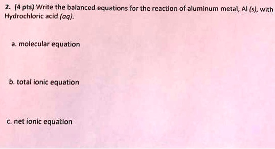 SOLVED:(4 pts) Write the balanced equations for the reaction of ...