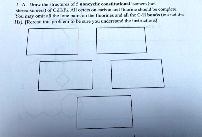 SOLVED: Draw the structures of 5 noncyelic constitutional isomers (not stereoisomers) of CsHFz ...