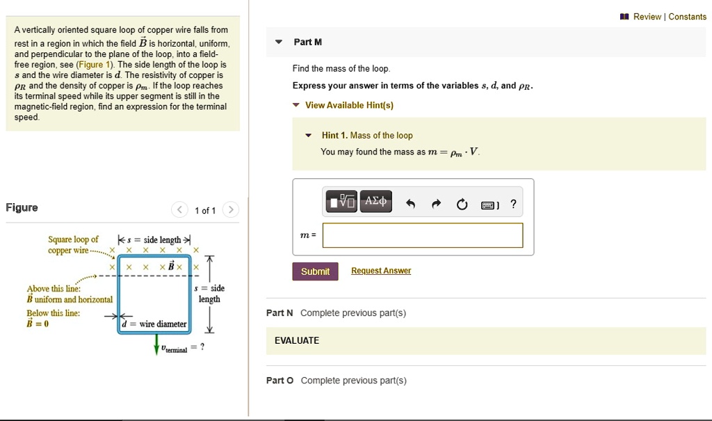 SOLVED: Text: Review Constants A vertically oriented square loop of copper wire falls from rest ...