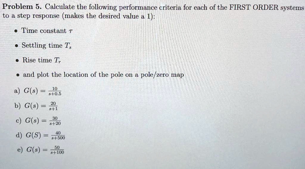 SOLVED: Problem 5 Calculate the following performance criteria for each ...