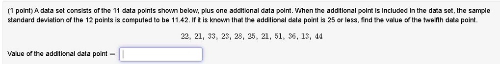 (1 point) A data set consists of the 11 data points shown...