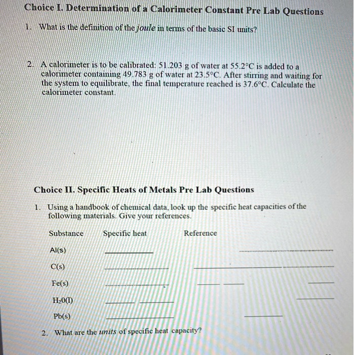 Choice I. Determination of a Calorimeter Constant Pre Lab Questions 1 ...