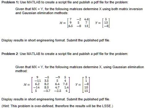 SOLVED: Problem 1: Use MATLAB to create a script file and publish a PDF file for the problem ...