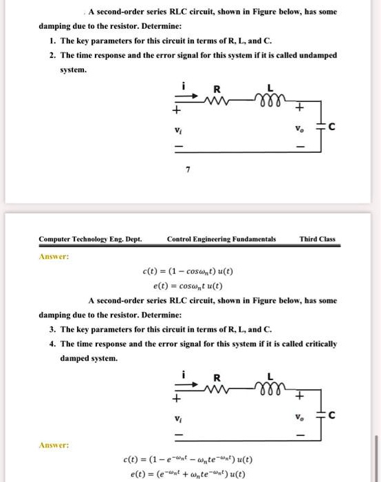 SOLVED: A second-order series RLC circuit, shown in Figure below, has some damping due to the ...