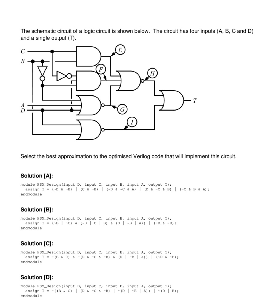 The Schematic Circuit Of A Logic Circuit Is Shown Below The Circuit Has Four Inputs A B C And D
