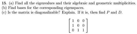 SOLVED:15 . (a) Find all the eigenvales ancl their algebraic and ...