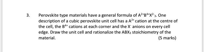 SOLVED: Perovskite-type materials have a general formula of ABO3. One ...