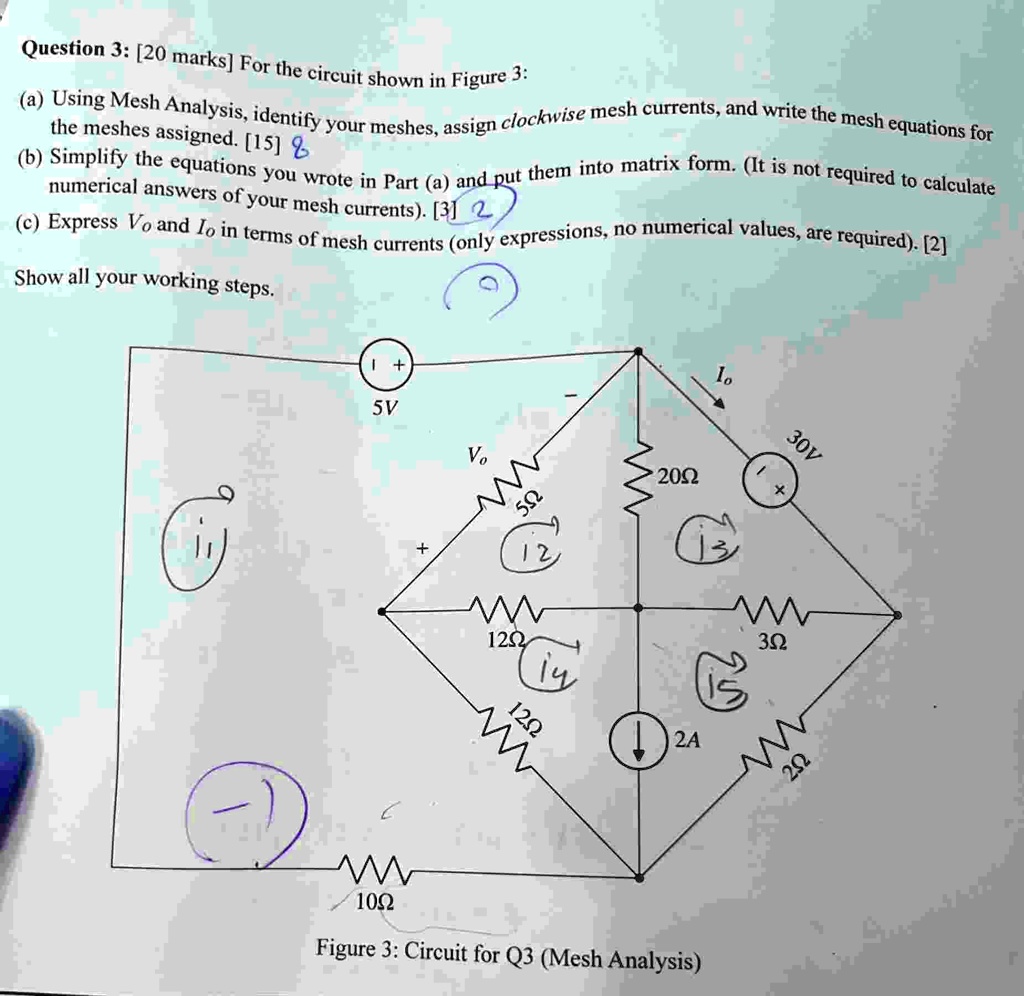 question 3 20 marks for the circuit shown in figure 3 a using mesh ...