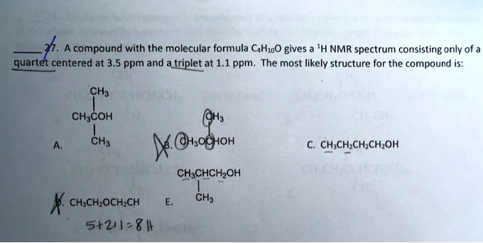 SOLVED: A compound with the molecular formula C HiO gives HNMR spectrum ...