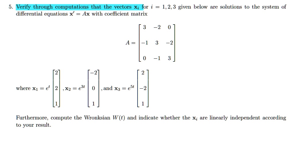 SOLVED:Verify through computations that the vectors for i differential ...