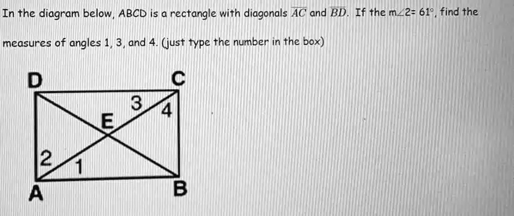 SOLVED: In the diagram below, ABCD is a rectangle with diagonals AC and ...