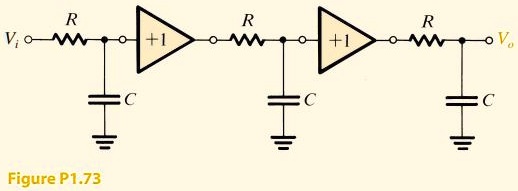 R Vi +1 Figure P1.73 C R R +1 Vo C C