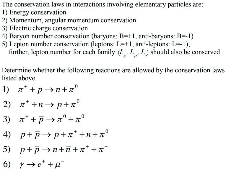 The Conservation Laws In Interactions Involving Elementary Particles Are 1 Energy Conservation