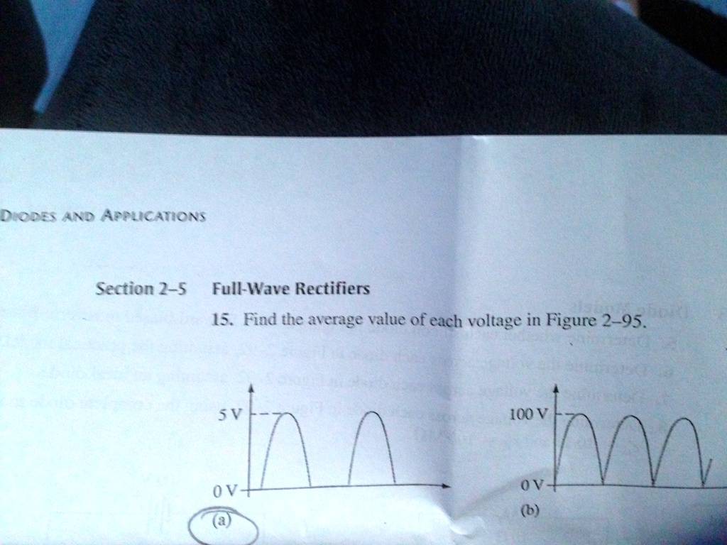 SOLVED: I need just problem A. DIODES AND APPLICATIONS Section 2-5 Full-Wave Rectifiers 15. Find ...