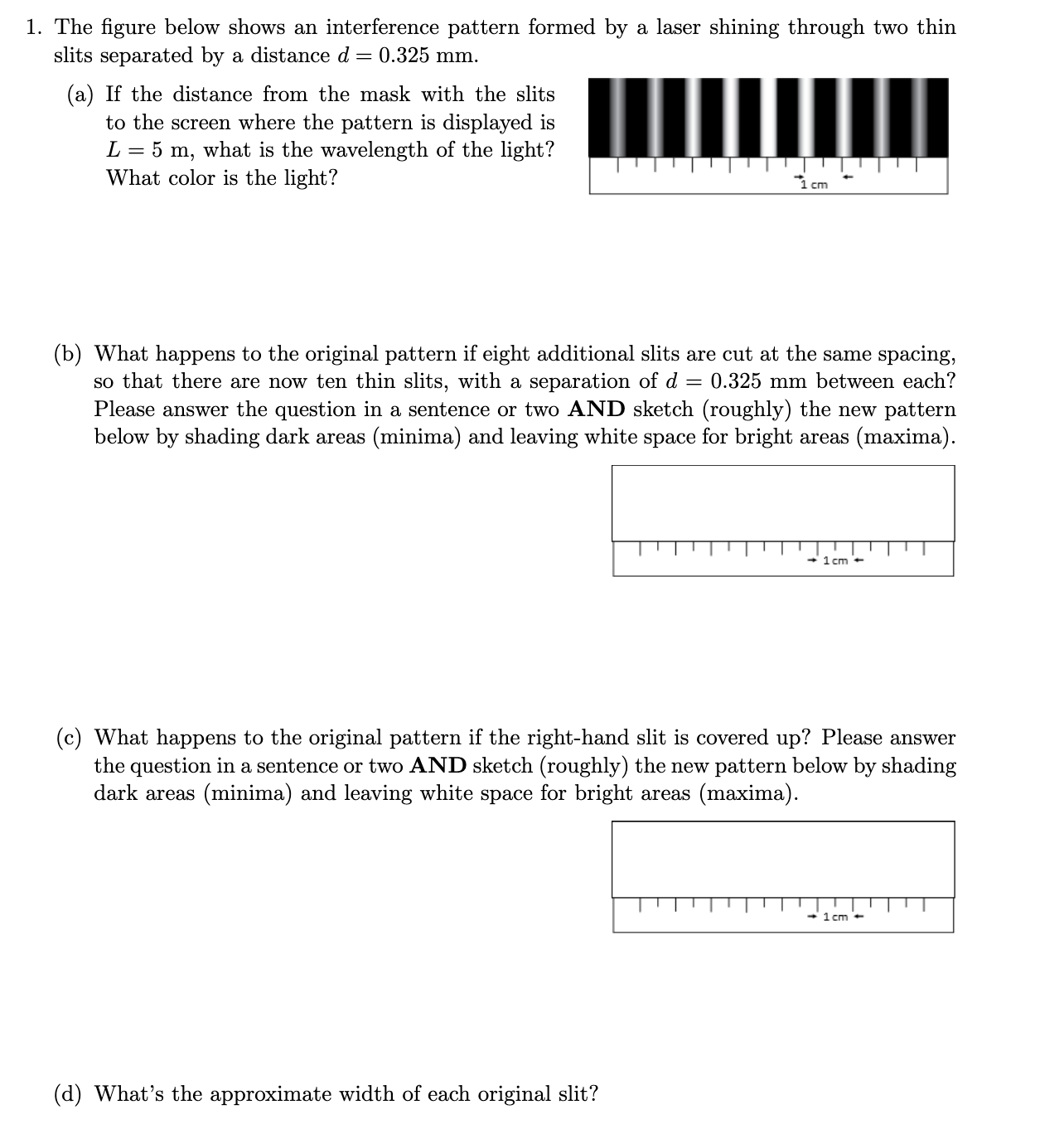SOLVED: 1. The figure below shows an interference pattern formed by a ...