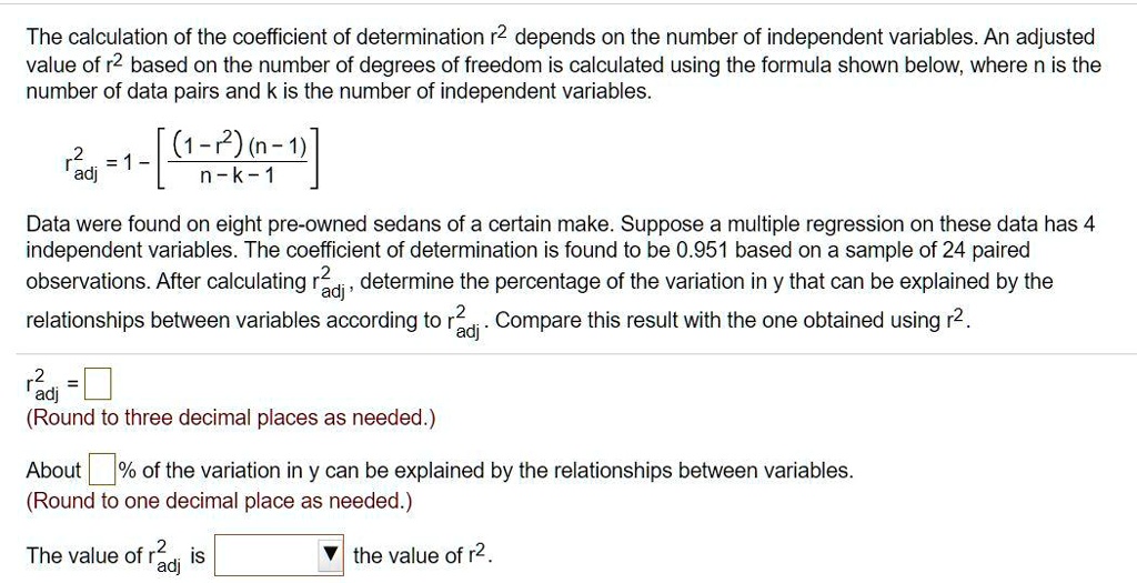 The calculation of the coefficient of determination r^2 depends on the ...