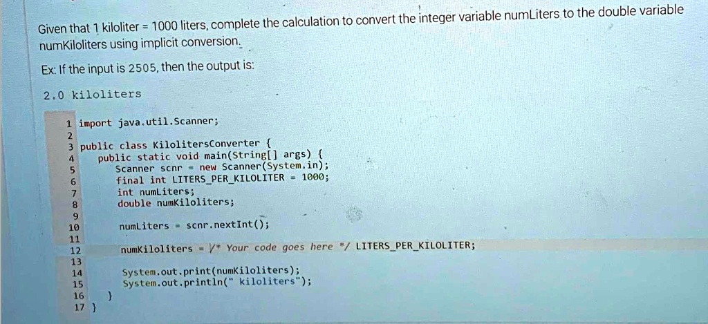 Given that 1 kiloliter = 1000 liters, complete the calculation to ...