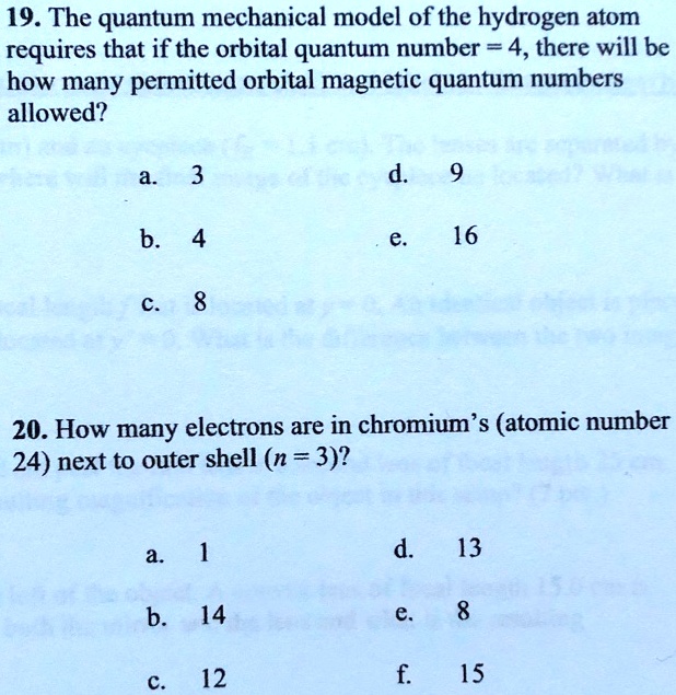 SOLVED: 19. The quantum mechanical model of the hydrogen atom requires ... SOLVED: 19. The quantum mechanical model of the hydrogen atom requires ...