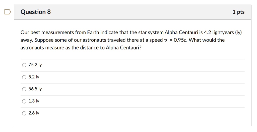 SOLVED: Question 8 1 pts Our best measurements from Earth indicate that ...
