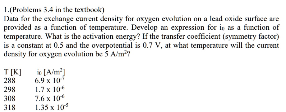 1problems 34 in the textbook data for the exchange current density for oxygen evolution on a ...