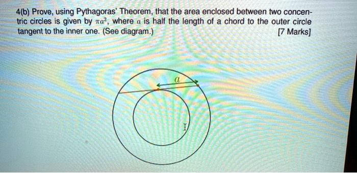 SOLVED: 4(b) Prove, using Pythagoras Theorem; that the area enclosed between two concen tric ...