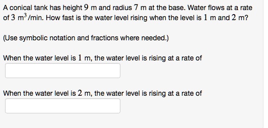 SOLVED: conical tank has height mand radius m at the base Water flows ...