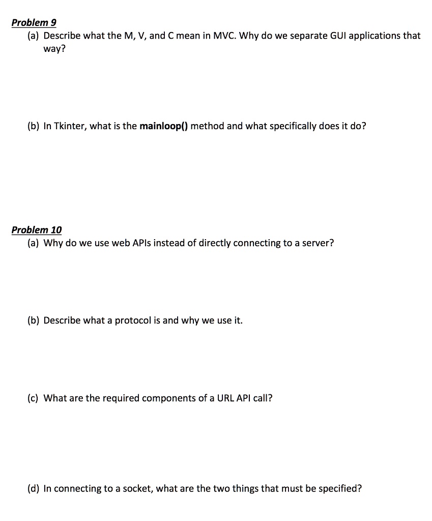 Solved Problem 9 A Describe What The M V And C Mean In Mvc Why Do We Separate Gui