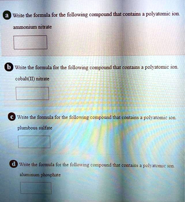 SOLVED:Write the formula for the following compound that contains & polyatomic ion. ammonium ...