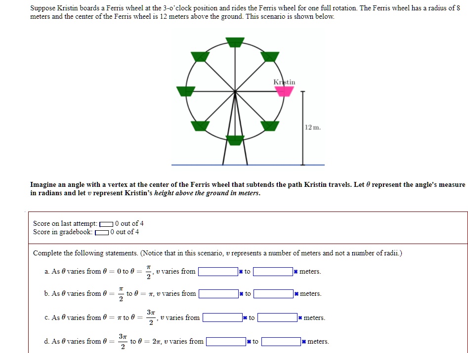Suppose Kristin boards a Ferris wheel at the 3-o'clock position and ...