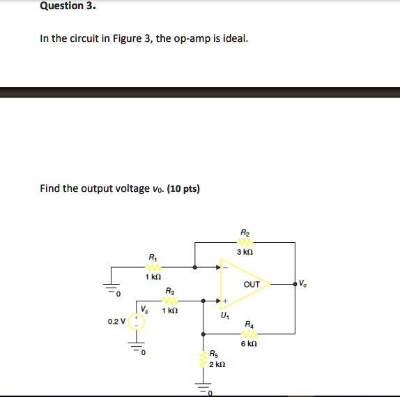Question 3. In the circuit in Figure 3, the op-amp is ideal. Find the output voltage vo. (10 pts)