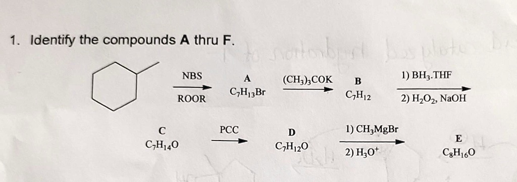 SOLVED: Texts: 1. Identify the compounds A through F NBS A (CH3)COK B ...