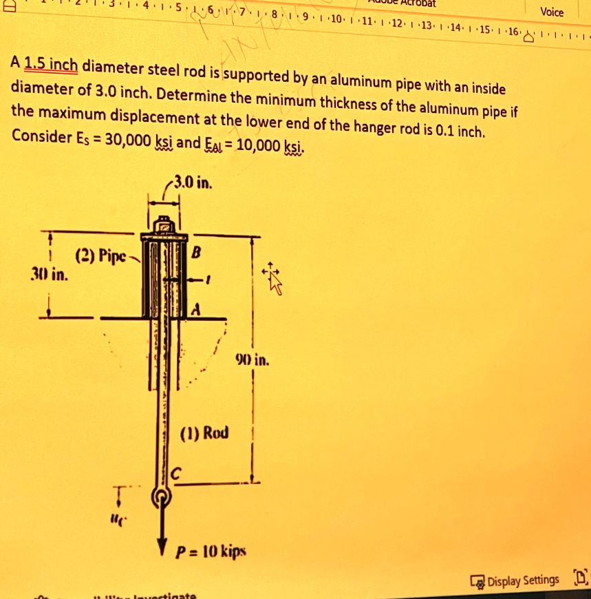 [GET ANSWER] a 15 inch diameter steel rod is supported by an aluminum ...