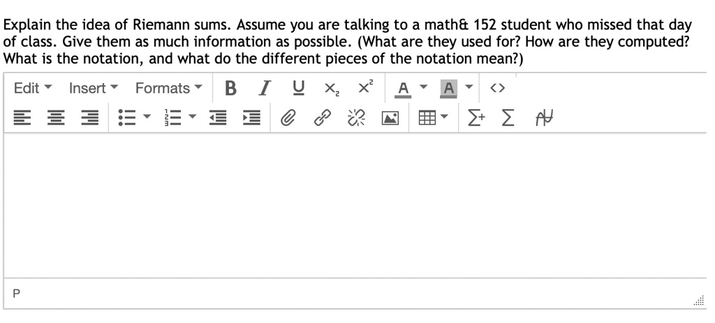 SOLVED: Explain the idea of Riemann sums. Assume you are talking to a ...