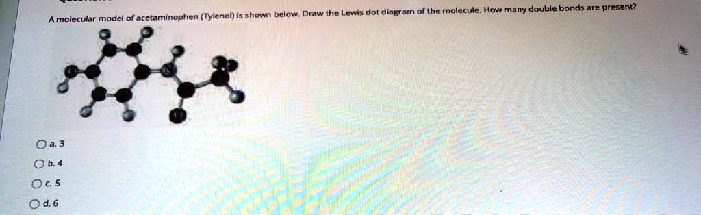 show below draw the lewis dot diagram of the molecule how many double ...