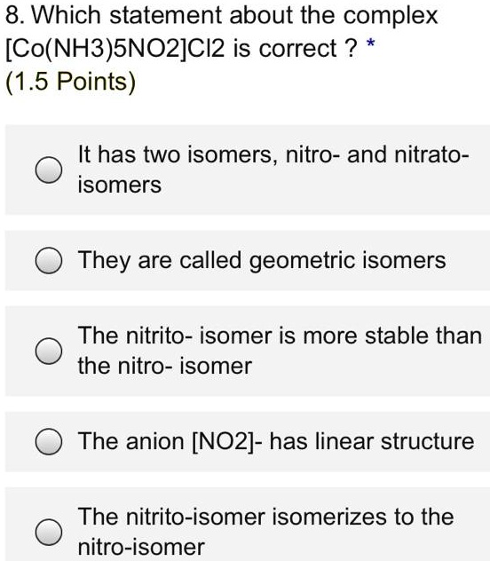 SOLVED:8. Which statement about the complex [Co(NH3)SNOZJCI2 is correct ...