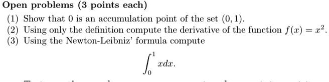 SOLVED: Open problems points each) Show that 0 is an accumulation point ...