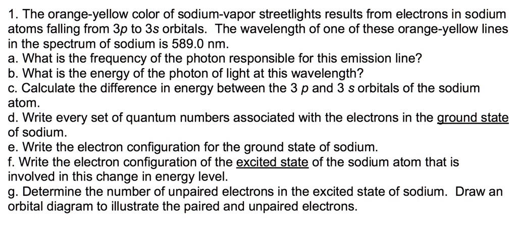 SOLVED: 1 The orange-yellow color of sodium-vapor streetlights results ...