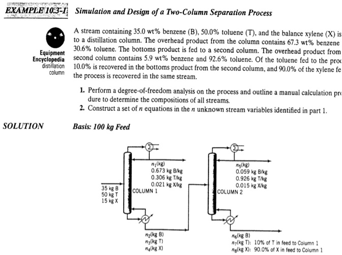 EXAMPLE 10.3-1 Simulation and Design of a Two-Column Separation Process ...