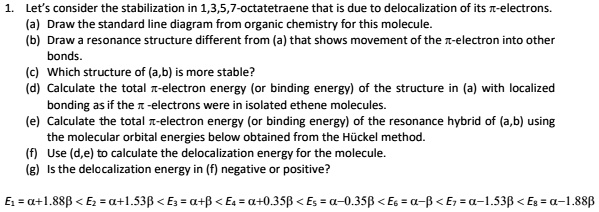 SOLVED:Let' $ consider the stabilization in 1,3,5,7-octatetraene that due to delocalization of ...