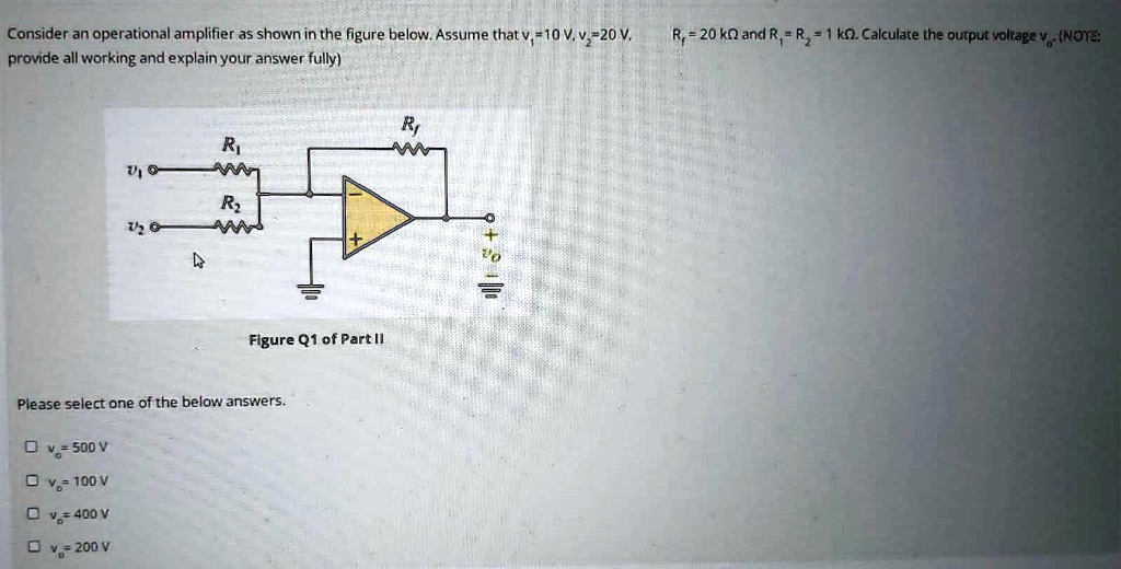 consider an operational amplifier as shown in the figure below assume ...