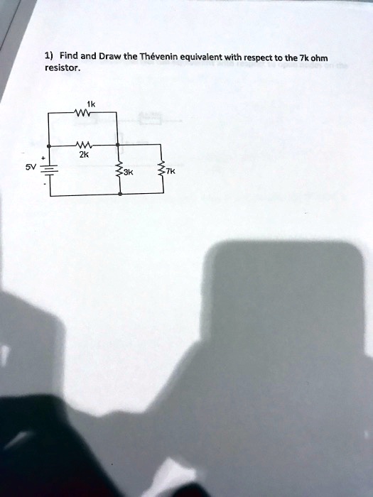 1 find and draw the thevenin equivalent with respect to the 7k ohm ...