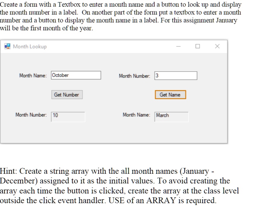 Solved Create A Form With A Textbox To Enter A Month Name And A Button To Look Up And Display