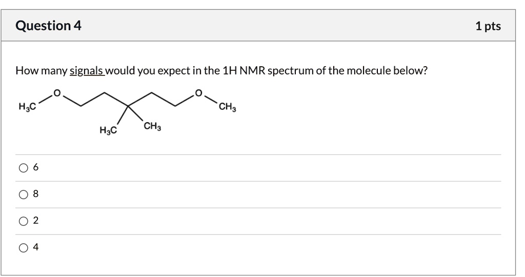 SOLVED: How many signals would you expect in the 1H NMR spectrum of the molecule below? H2C=CH-CH3
