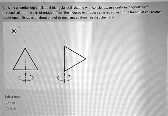 Solved Consider Conducting Equilateral Triangular Coil Rotating With Constant W In A Uniform