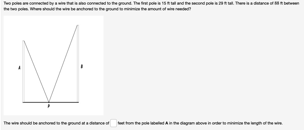 SOLVED: Two poles are connected by a wire that is also connected to the ground.The first pole is ...