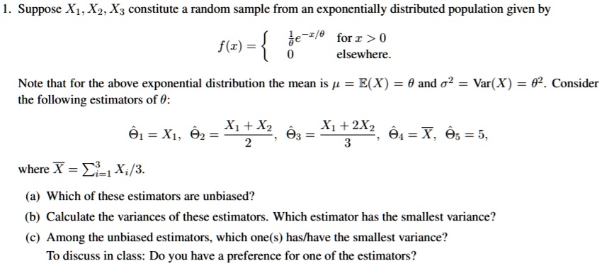 SOLVED: Suppose X1, X2, X3 constitute a random sample from an exponentially distributed ...