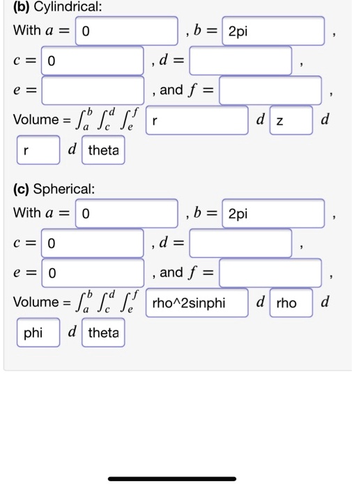 SOLVED: (b) Cylindrical: With a b 2pi d = and f Volume Ja fd fe theta ...