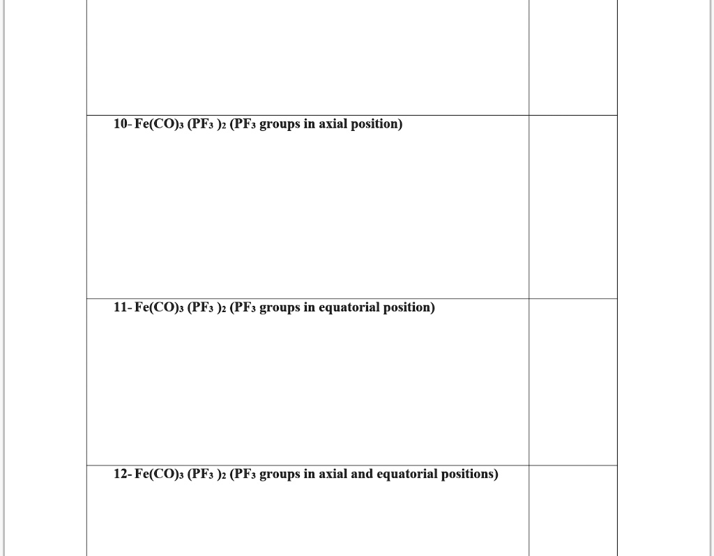 SOLVED: 70-Fe(CO)s (PFs )2 (PFs groups in axial position) 11-Fe(CO)s ...