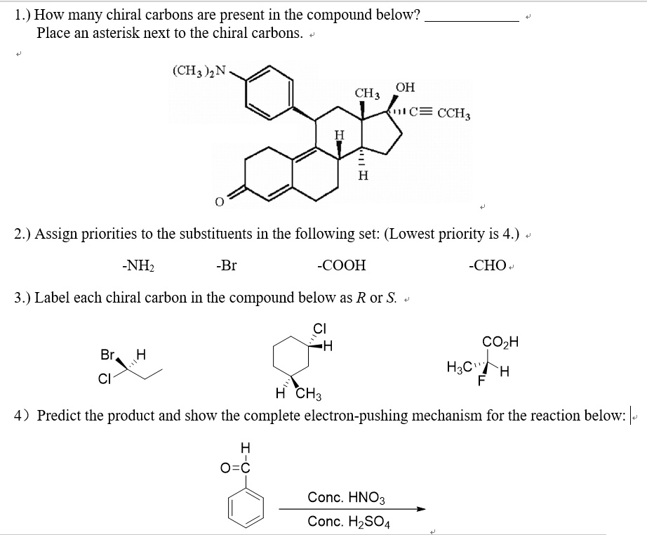 SOLVED: 1.) How many chiral carbons are present in the compound below ...